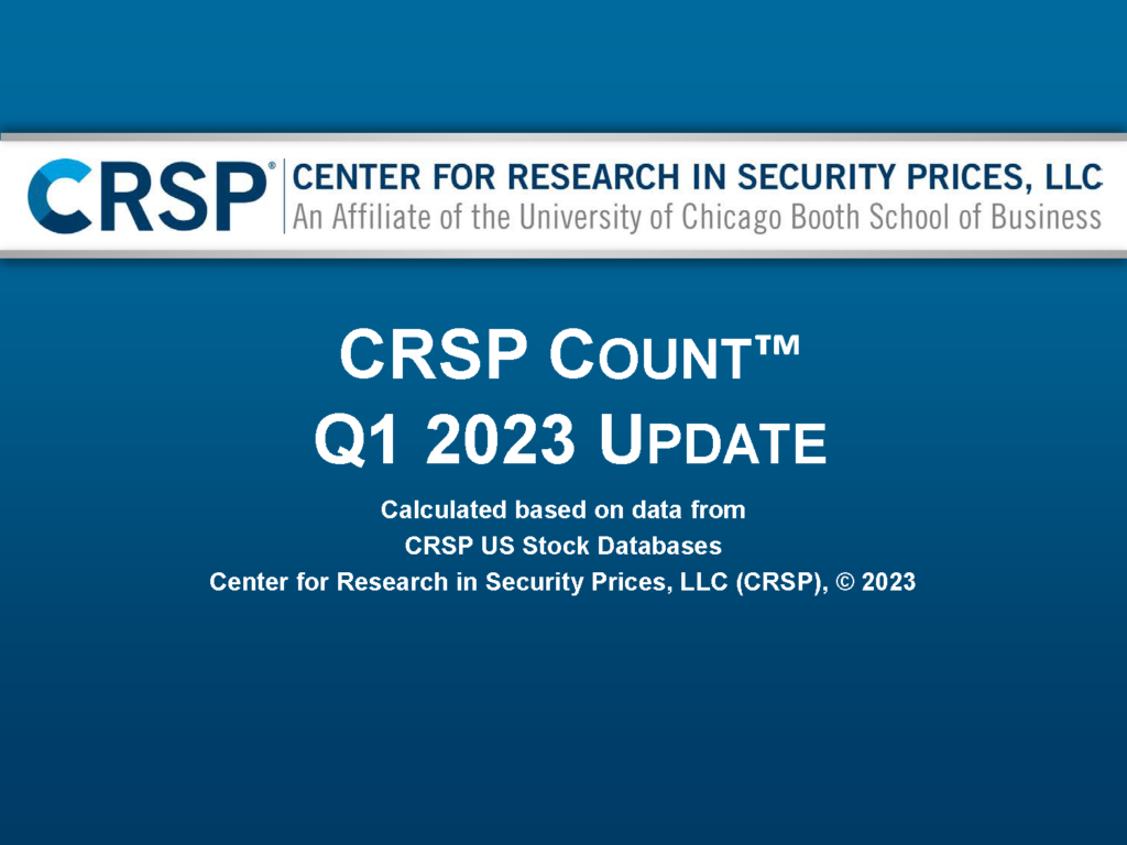 CRSP Count™ Quarterly Update - March 2023 - Center for Research in ...